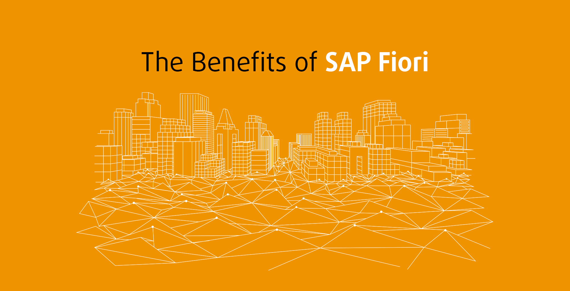 The Benefits Of SAP Fiori Text form the-benefits-of-sap-fiori-text-form